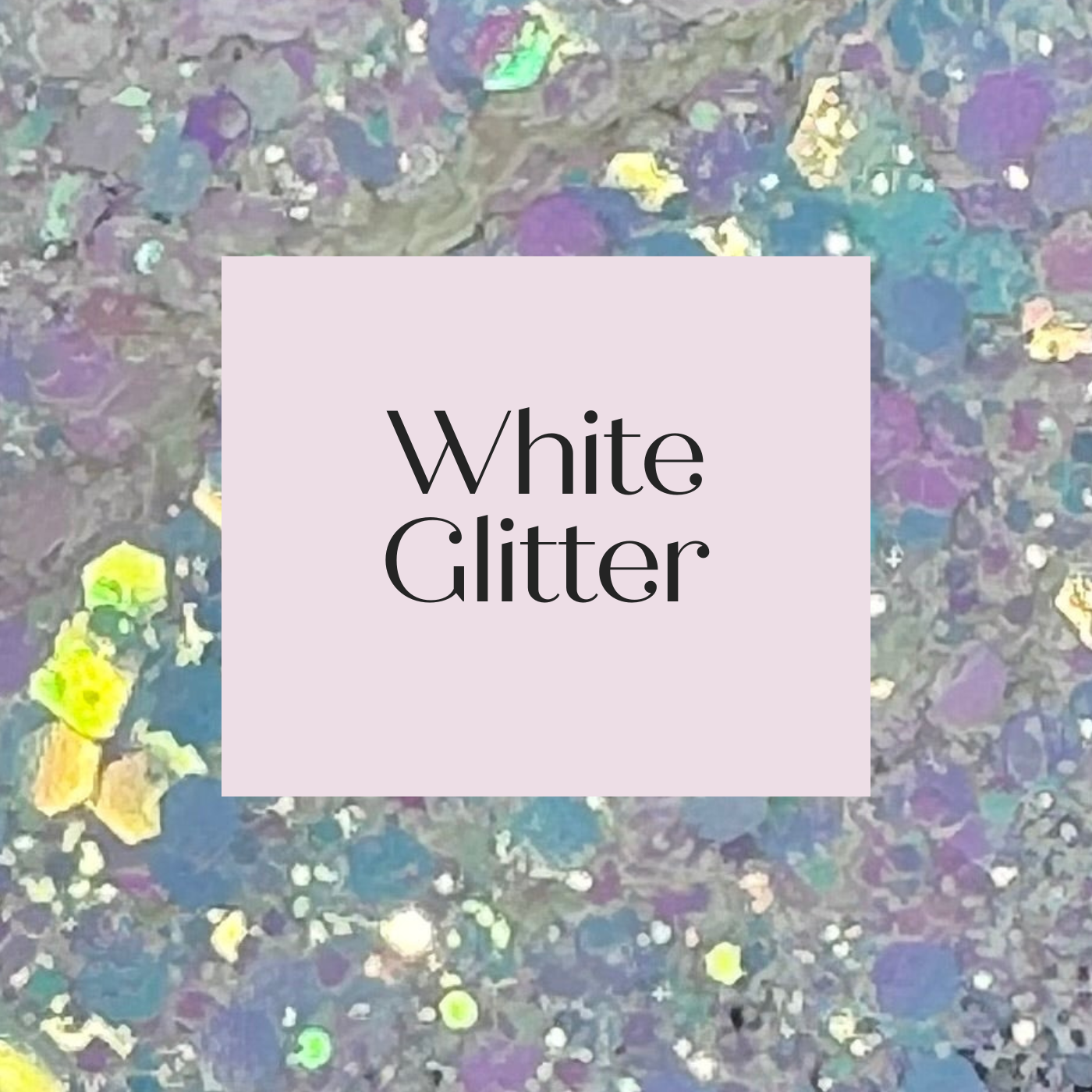White Glitter – My Glitter Chick